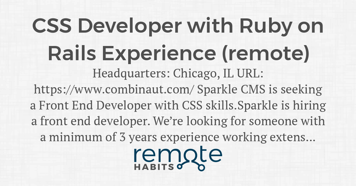Css Developer With Ruby On Rails Experience Remote — Remote Habits