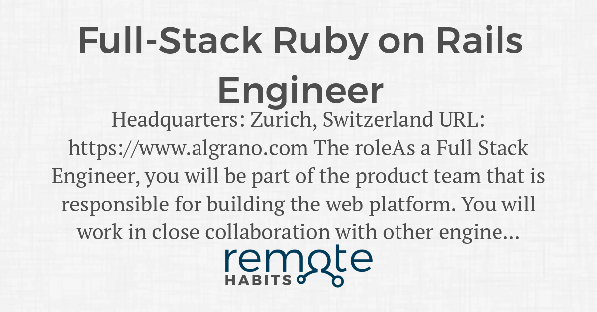 Full Stack Ruby On Rails Engineer — Remote Habits 